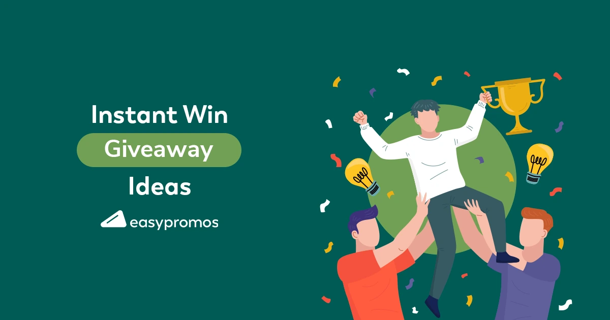 Instant Win Giveaway Ideas for Promotions and Campaigns