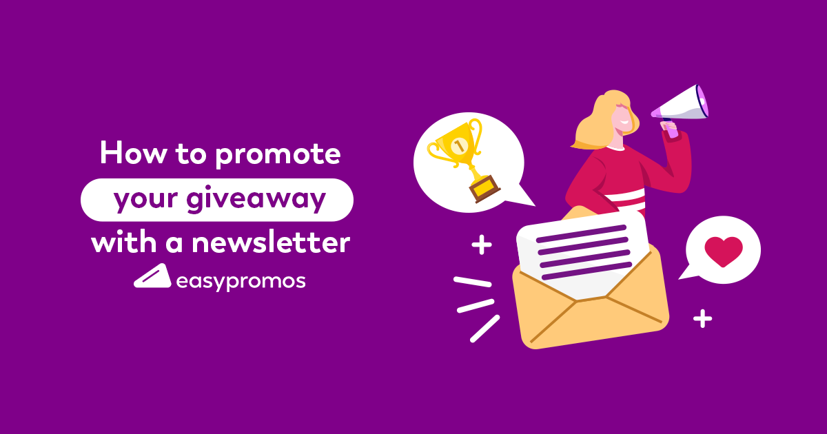Tips and examples on how to promote a giveaway with a newsletter