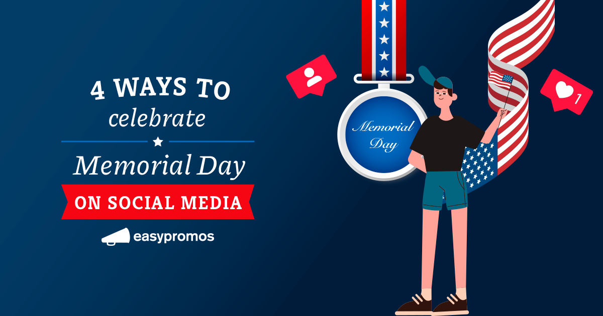 Memorial Day Post Ideas: Celebrate on Social Media | Easypromos