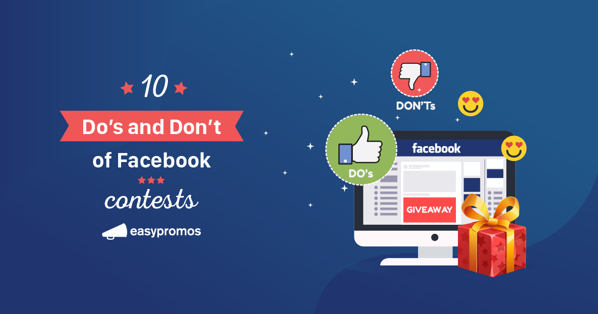 The 10 essential do's and don'ts for Facebook contests