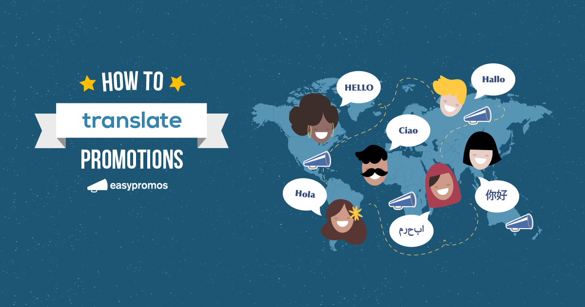 How to Translate Promotions for Multilingual Content Marketing