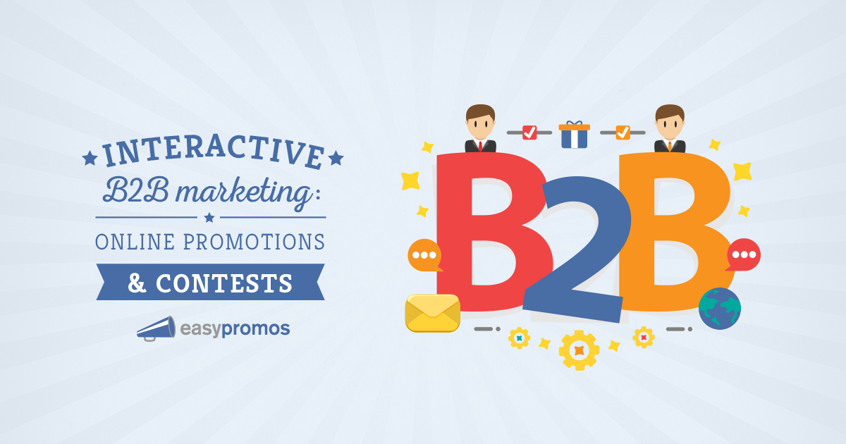 Interactive Approach to B2B Marketing: Online Promotions and Contests