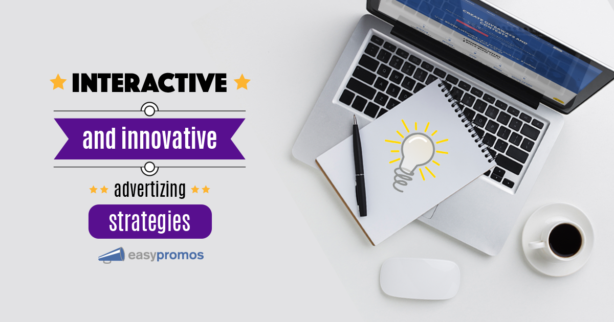 Interactive and Innovative Advertising Strategies