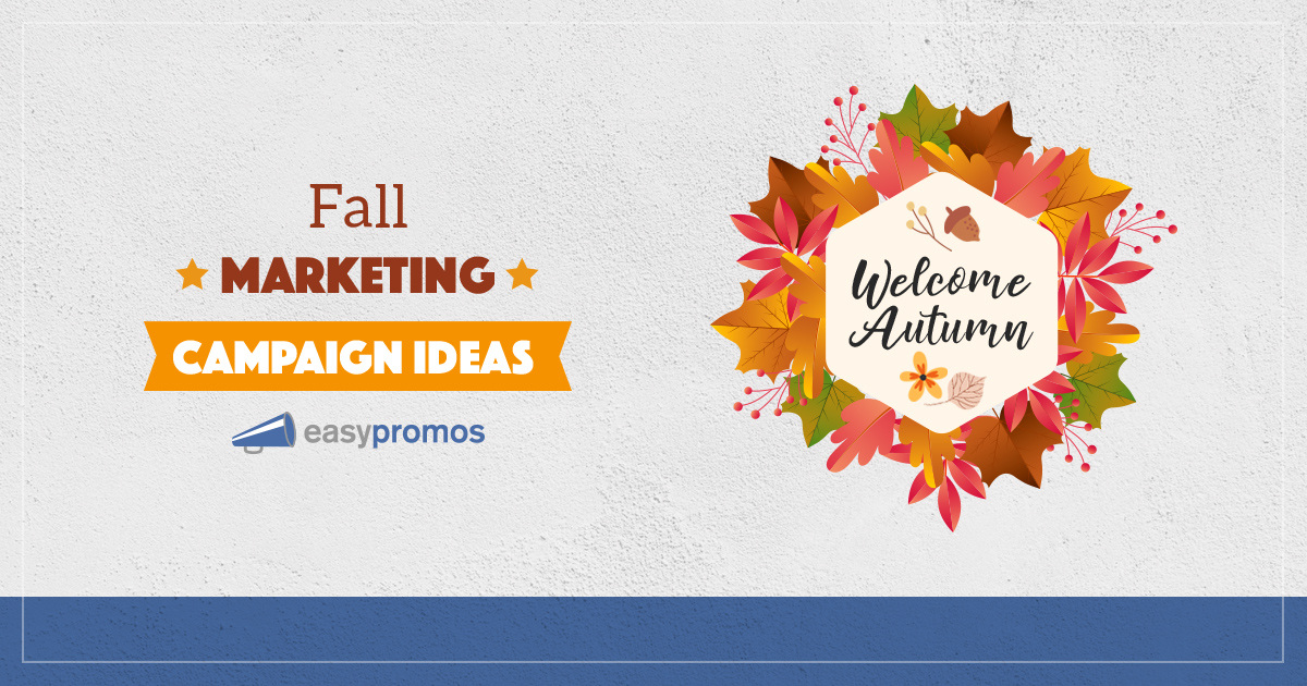 2022 Fall Marketing Campaign Ideas: customizable apps and promotions
