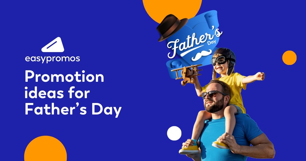 Father's Day promotions: giveaways, games and contests